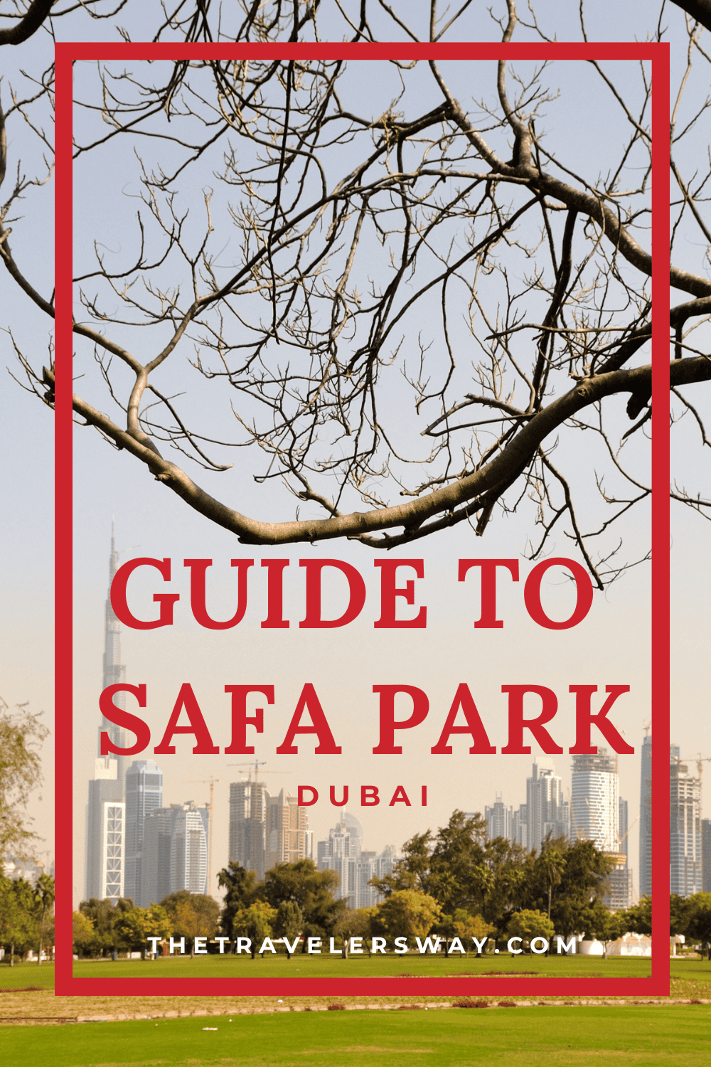 Complete Guide For A Great Day In Safa Park Dubai The Travelers Way